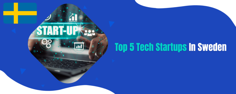 Top 5 Tech Startups In Sweden | Appscrip Blog